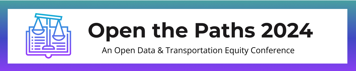 Open The Paths 2024: The Rides Not Taken – Transportation Data Exchange ...